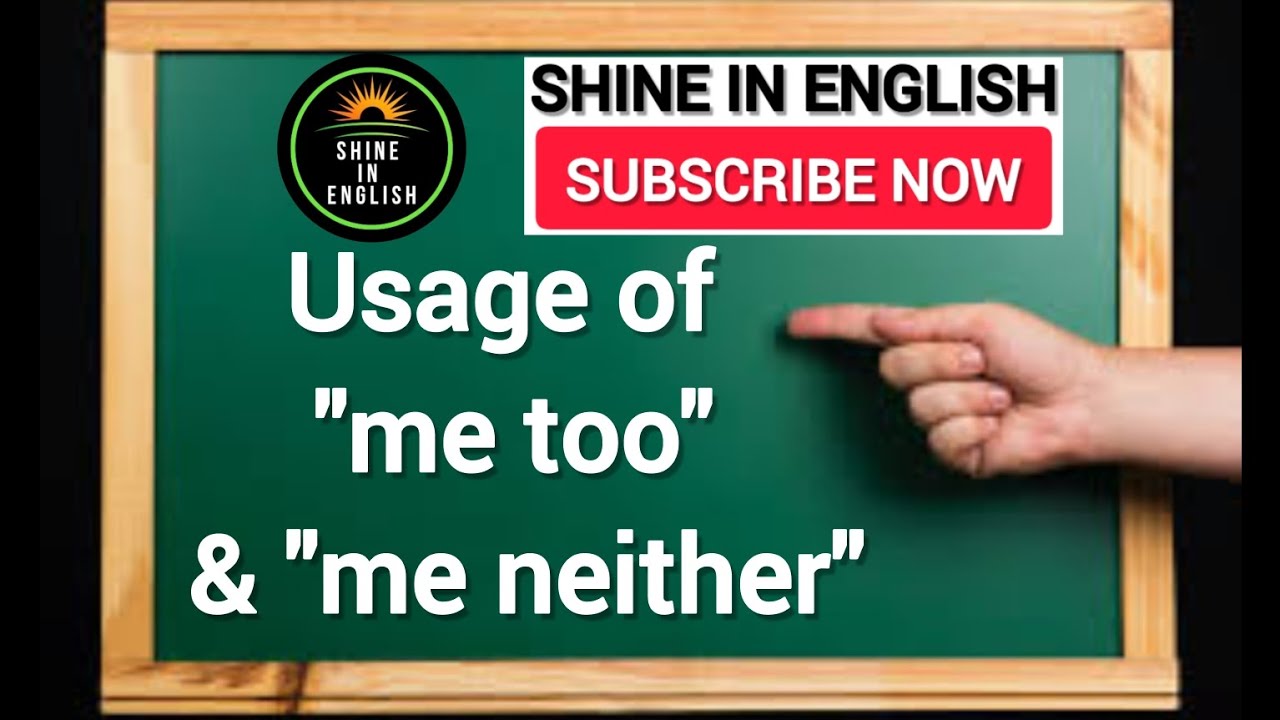 The easiest way to agree in English|Usage of "me too" & "me neither ...