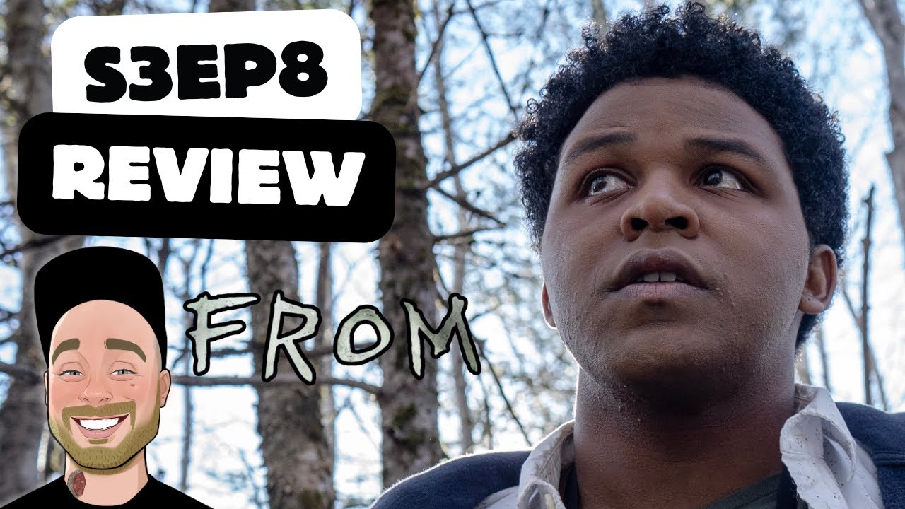 From Season 3 Episode 8 Review | Recap & Breakdown - YouTube