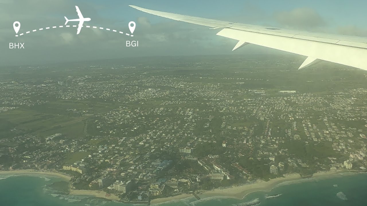 LANDING INTO BRIDGETOWN, BARBADOS (BGI) | BOEING 787 DREAMLINER | TUI ...