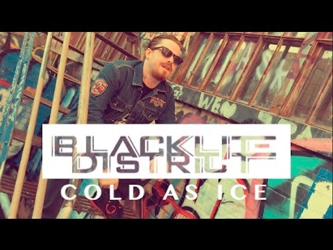 Blacklite District - Cold As Ice
