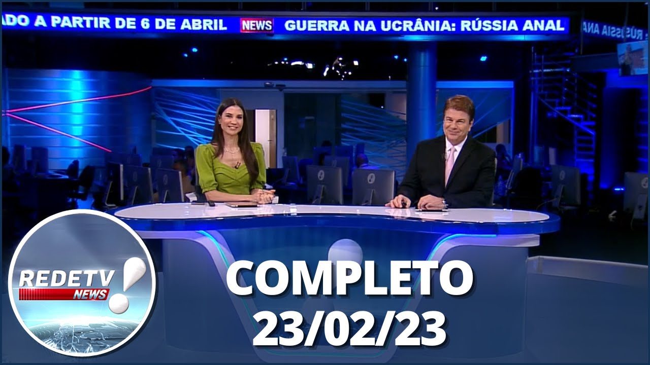 RedeTV News (23/02/23) | Completo - YouTube