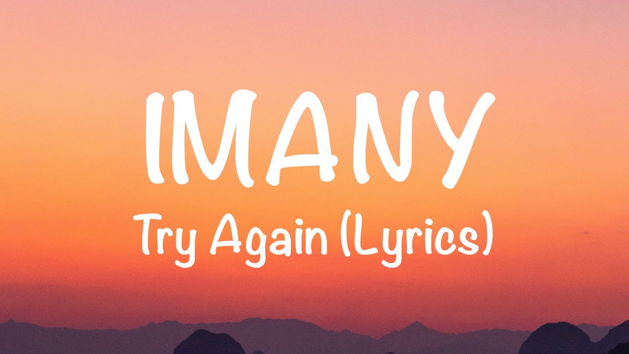 Imany & Friends - Try Again (Lyrics) - YouTube