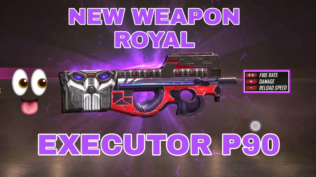 New Weapon Royal || EXECUTOR P90 || GARENA FREE FIRE...😃 - YouTube