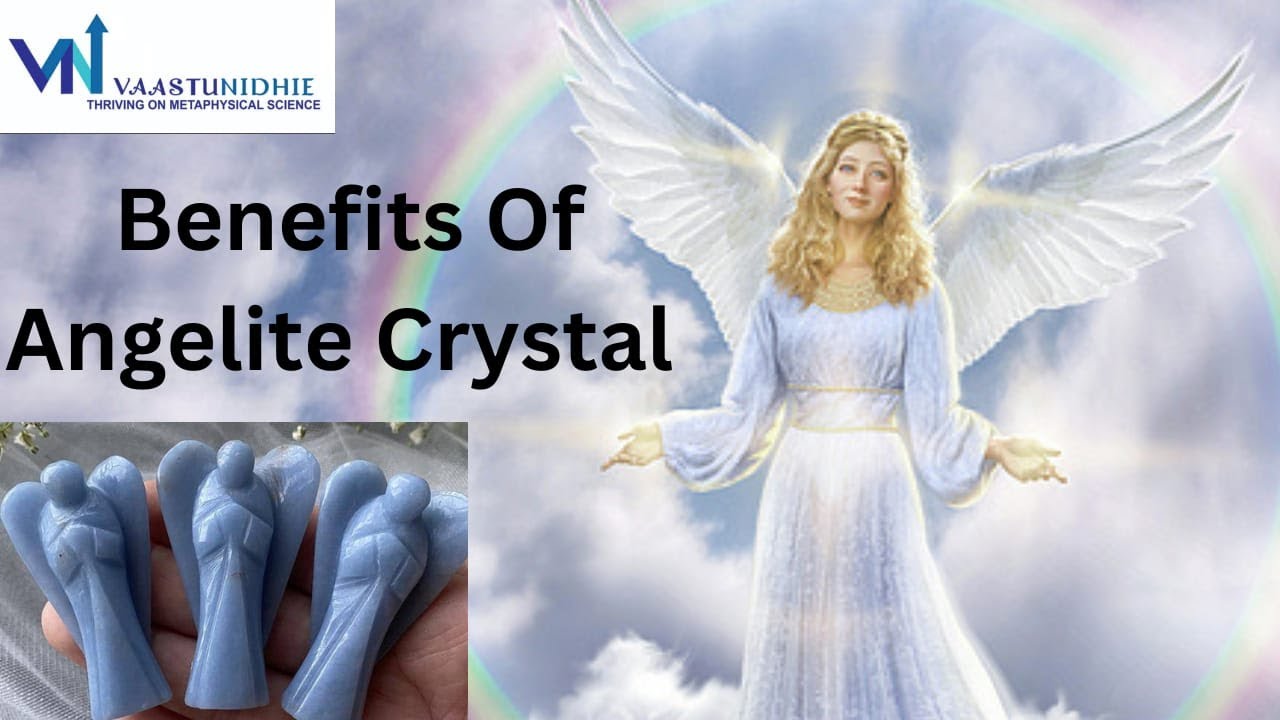 Benefits Of Angelite | Crystal of Peace and Harmony | Angelite Crystal ...