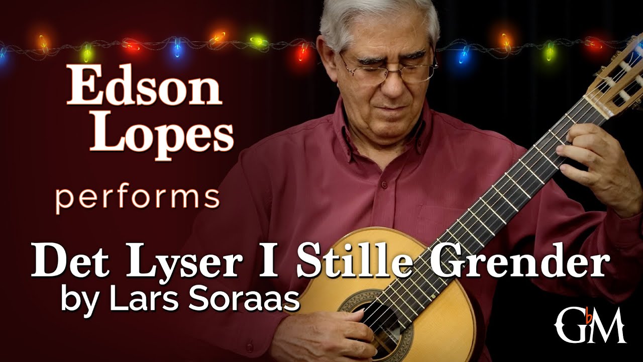 Edson Lopes plays Det Lyser I Stille Grender | Guitar by Masters - YouTube