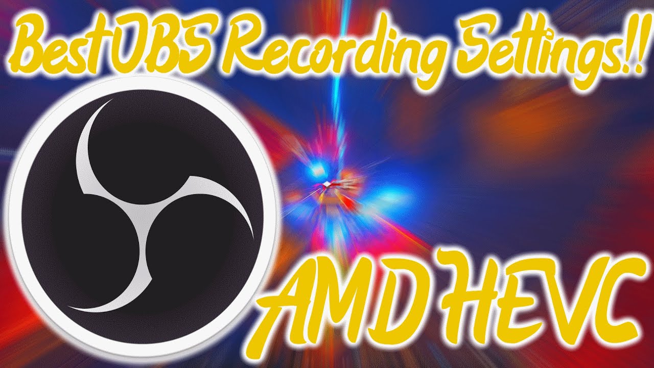 [The Best OBS Settings for AMD GPUS] [2020] - YouTube