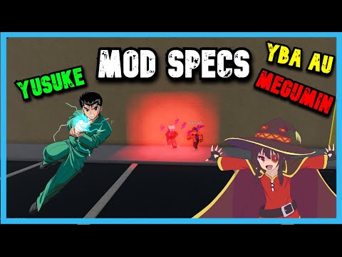 YBA AU MOD SPEC YUSUKE URAMESHI + MEGUMIN SHOWCASE - YouTube