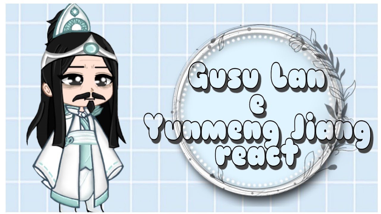 •Mo Dao Zu Shi/The Untamed react|| Seita Lan & Jiang|| [2/6]🇧🇷/🇺🇸 - YouTube