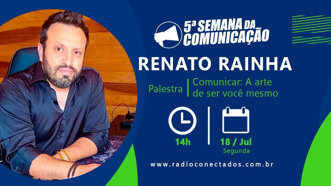 RENATO RAINHA | 5ª Semana da Comunicação - YouTube
