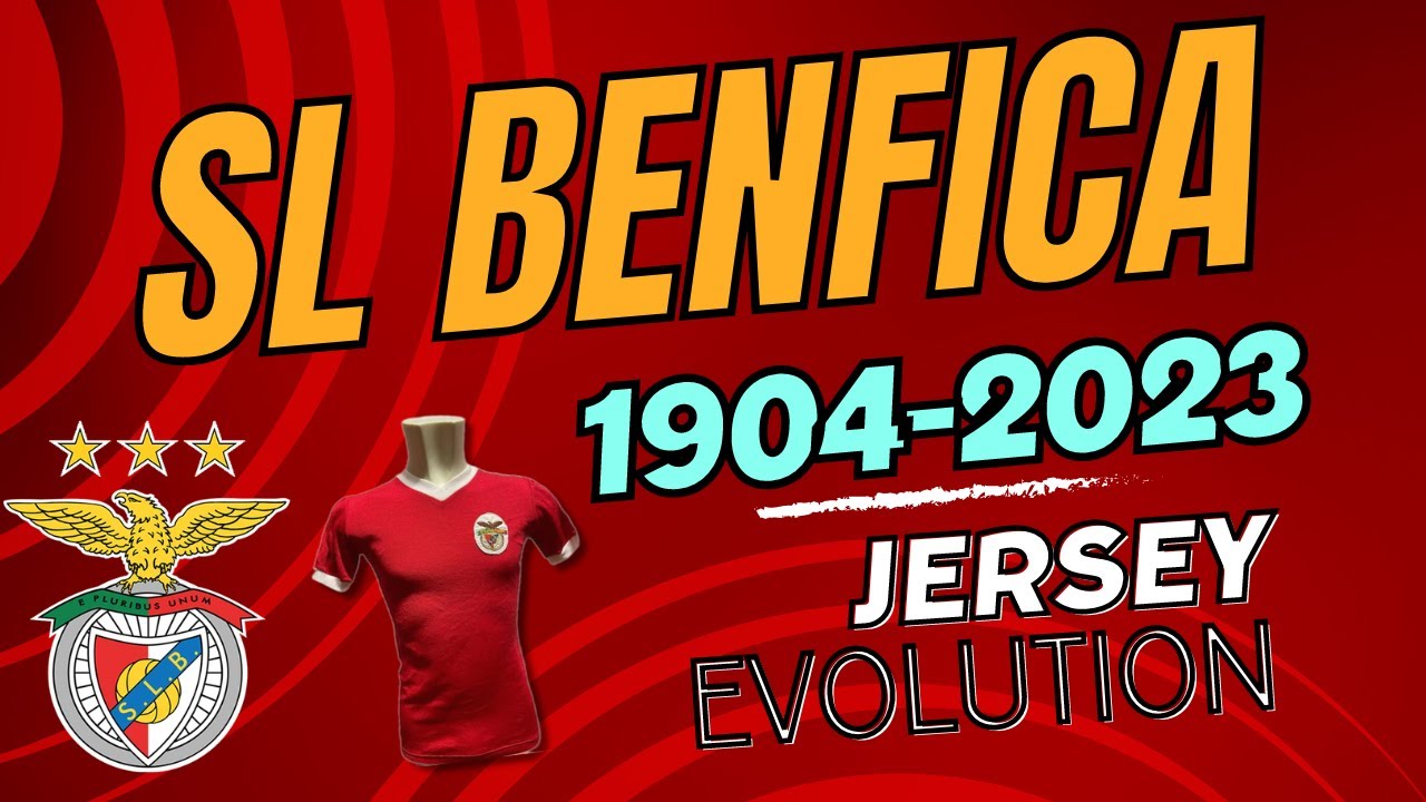 The Evolution of SL Benfica Jerseys (1904-2023) - YouTube