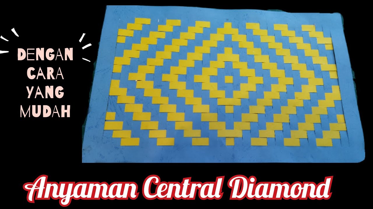 Cara membuat anyaman kertas central diamond - YouTube