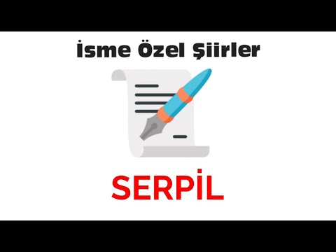 SERPİL - İsme Özel Şiirler