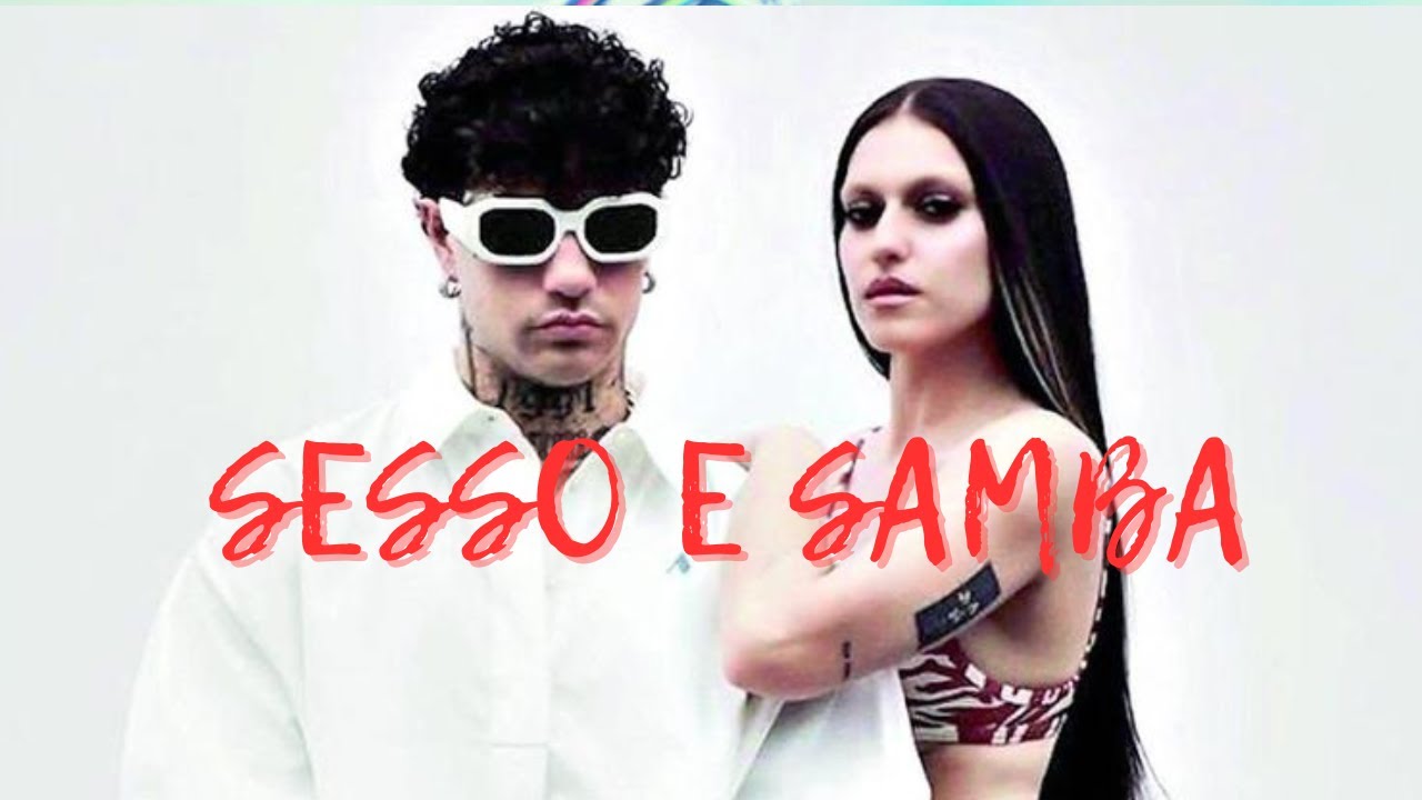 Sesso e Samba Tony Effe ft Gaia - YouTube