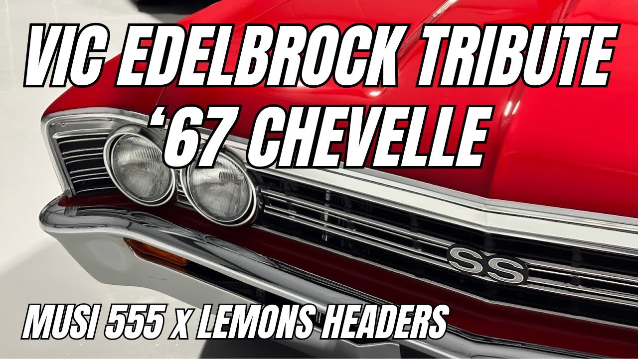 Vic Edelbrock Tribute ‘67 Chevelle Sporting a Musi 555ci and Custom ...