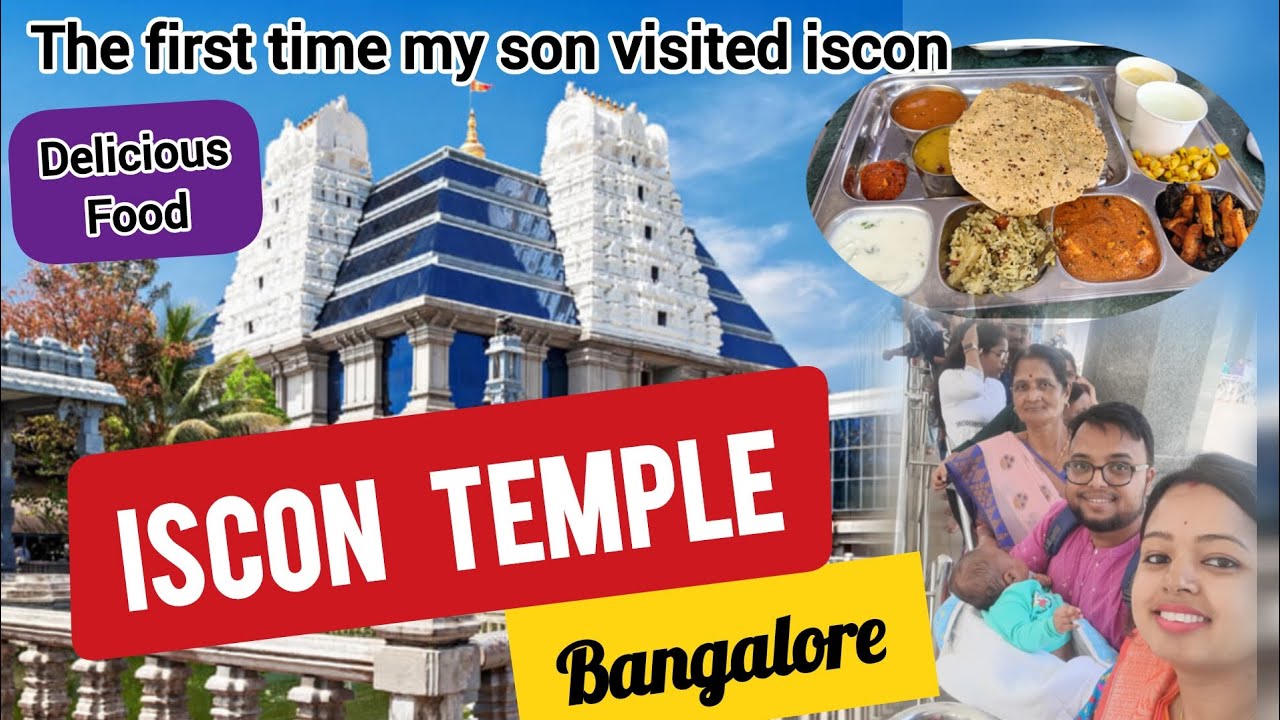 ISCON TEMPLE Bengaluru || the first time my son visited ISCON TEMPLE # ...