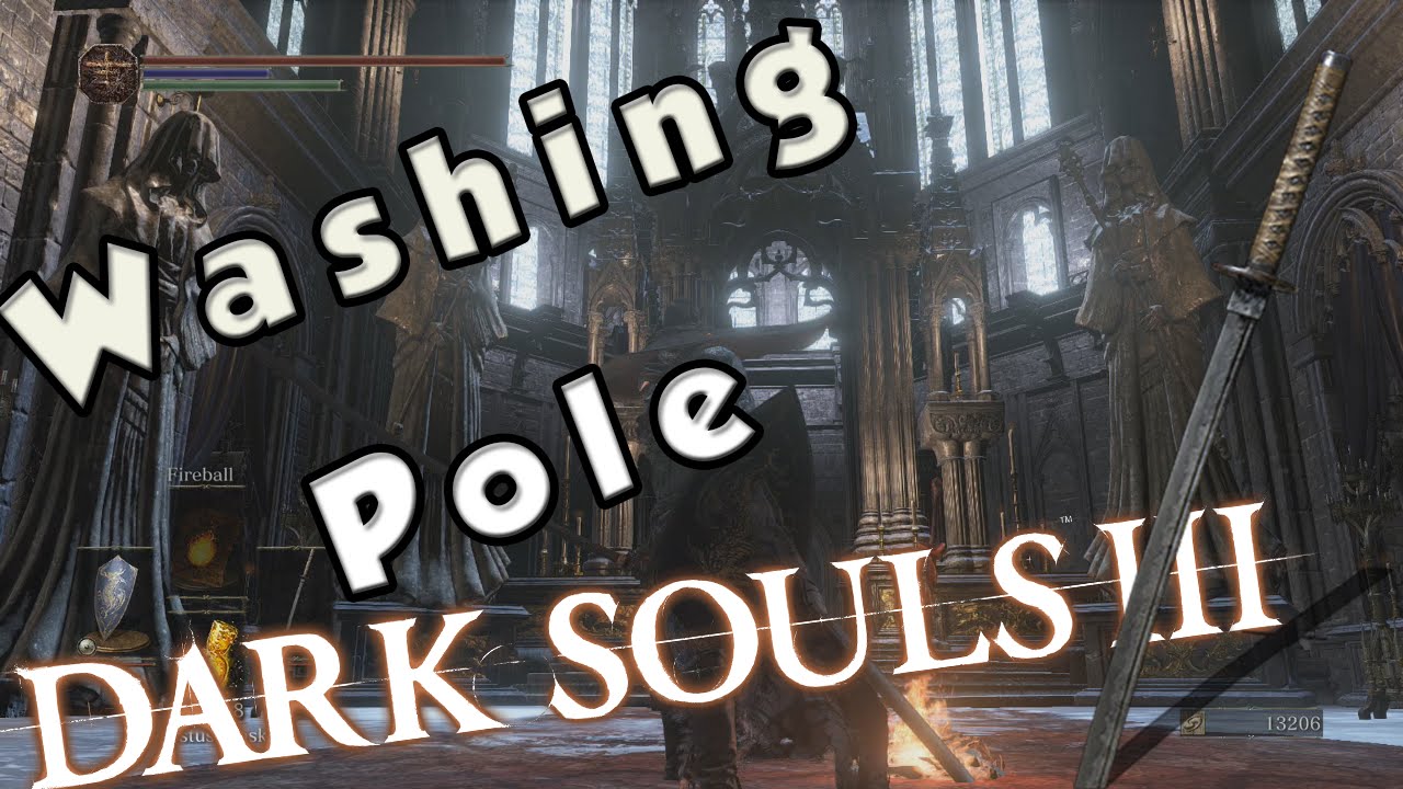 How To Get The Washing Pole|Dark Souls 3 - YouTube