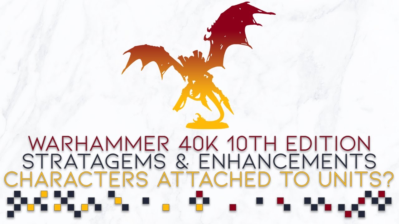 Warhammer 40K 10th Edition | Stratagems | Enhancements | Characters Can ...