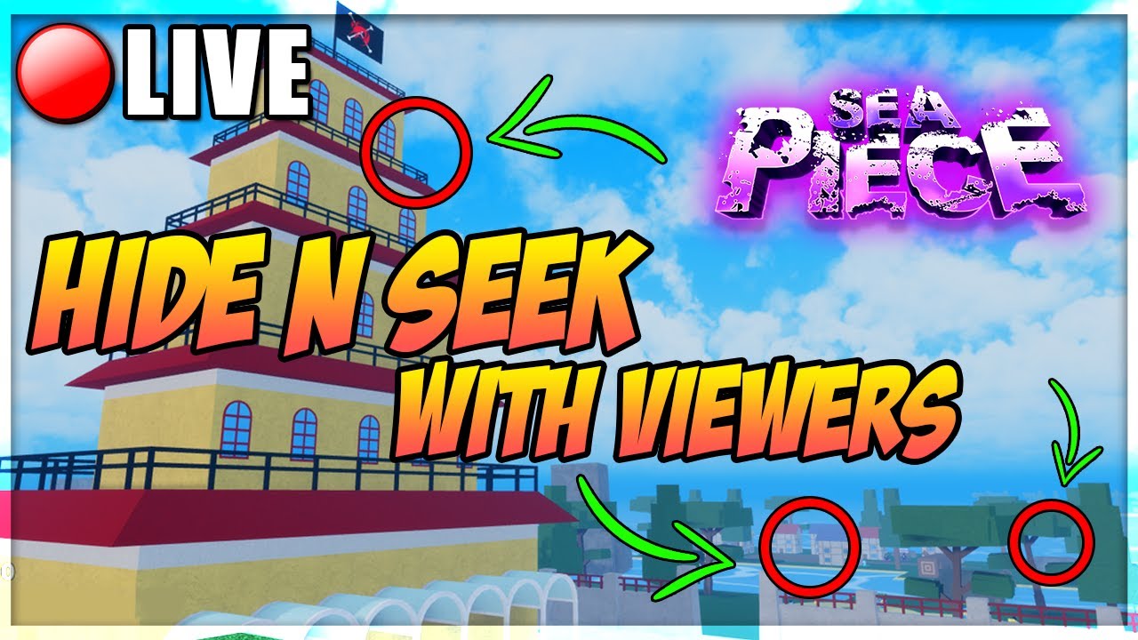 🔴 Sea Piece - Hide n Seek with Viewers - Win Fruits! - YouTube