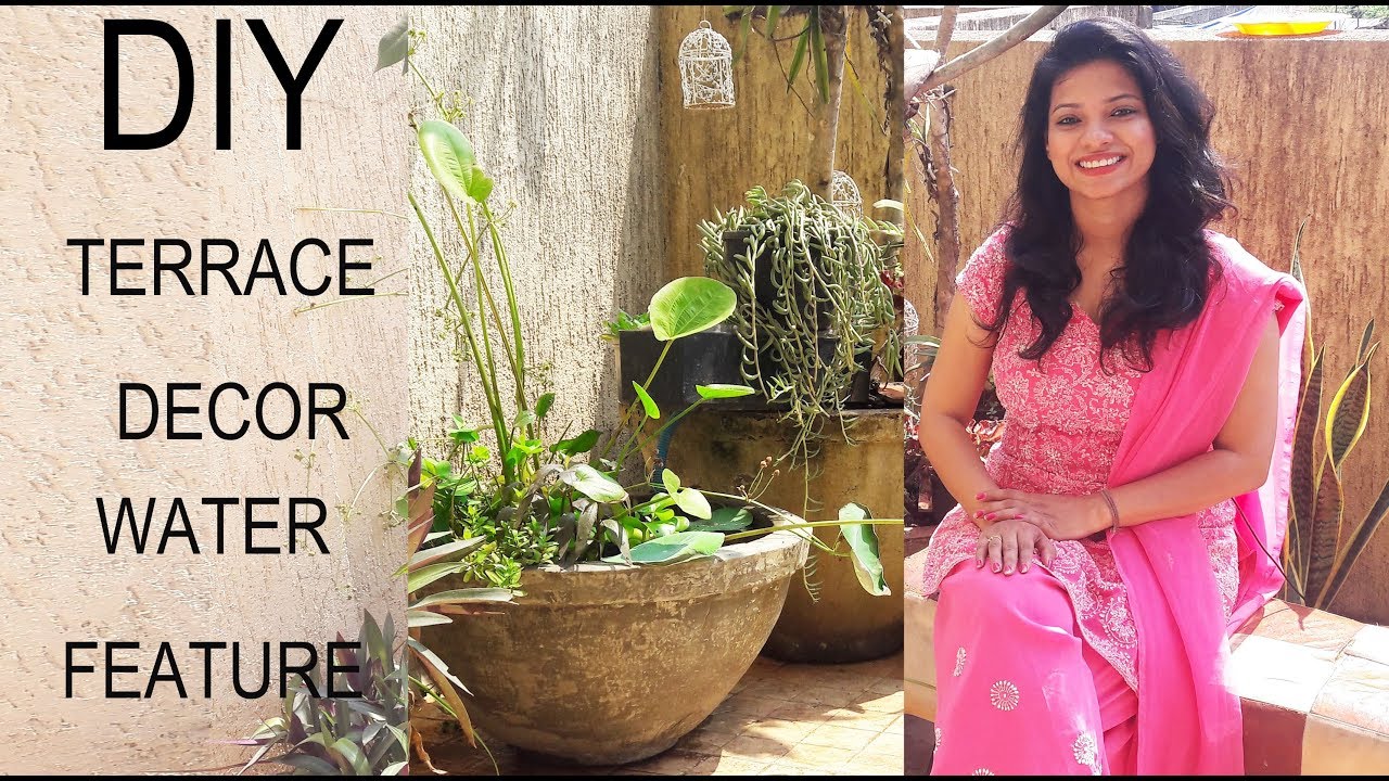 Water feature DIY India I Terrace decoration ideas l patio water ...