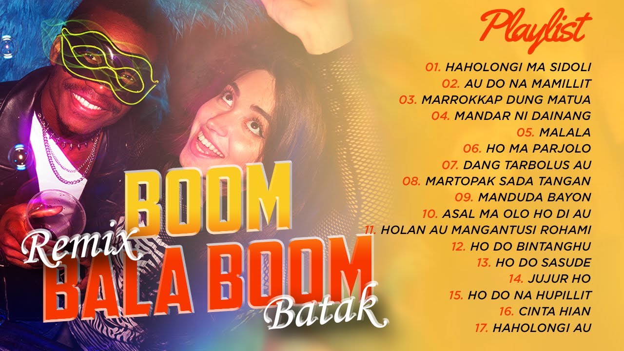 REMIX BATAK BOOM BALA BOOM - DJ REMIX BATAK - AU DO NA MAMILLIT - YouTube