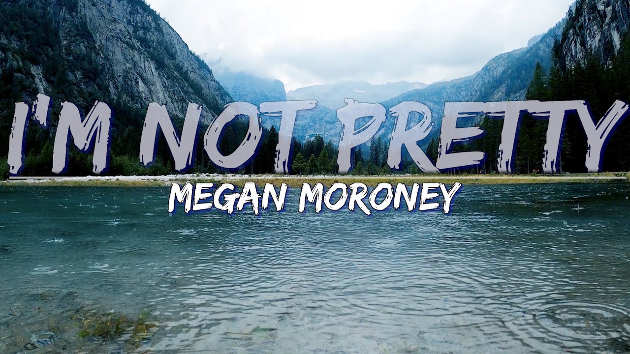 Megan Moroney - I'm Not Pretty (Lyrics) - Audio at 192khz, 4k Video ...