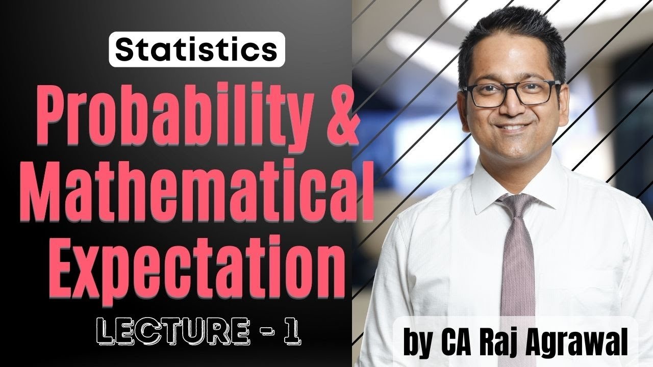 #40 Probability & Mathematical Expectation | Lecture 1 | Statistics ...