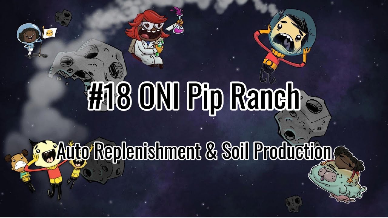 [ONI]#18 ONI Pip Ranch – Auto Replenishment & Soil Production ...