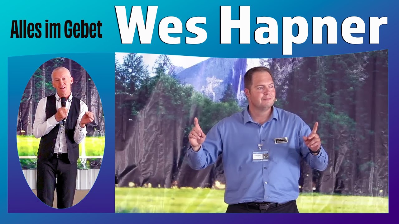 Alles im Gebet Wes Hapner - YouTube