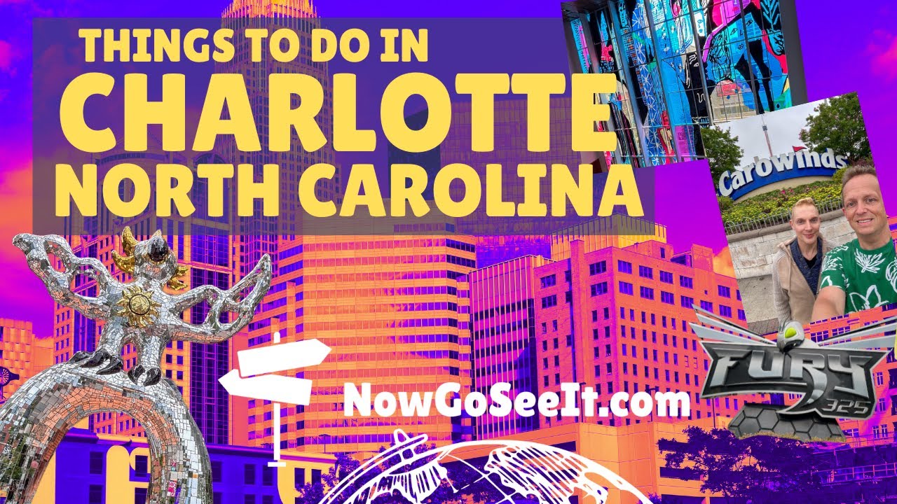 48 Hours in Charlotte Top Things To Do in Charlotte, NC For Visitors A ...