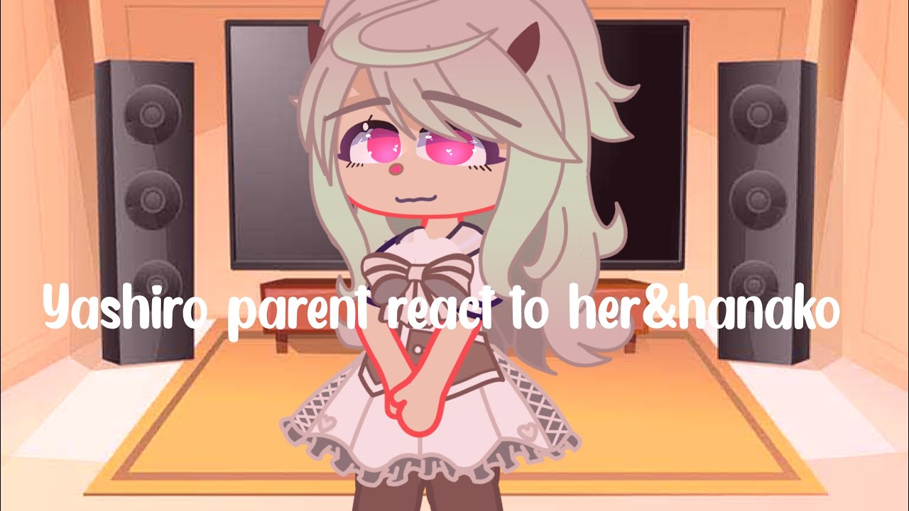 𝑦𝑎𝑠ℎ𝑖𝑟𝑜 𝑝𝑎𝑟𝑒𝑛𝑡𝑠 𝑟𝑒𝑎𝑐𝑡 𝑡𝑜 ℎ𝑒𝑟 + ℎ𝑎𝑛𝑎𝑘𝑜. ( 𝑓𝑡. 𝐻𝑎𝑛𝑎𝑘𝑜& 𝑎𝑜𝑖) - YouTube