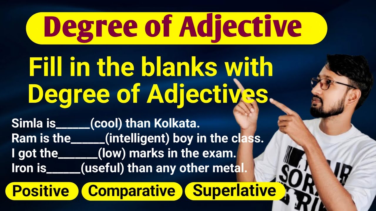 Fill in the blanks with correct degree of Adjective | Fill in the ...