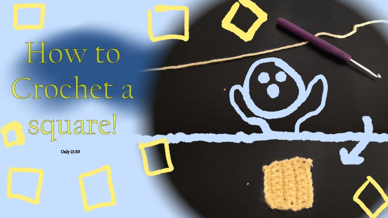How to Crochet a square! - YouTube