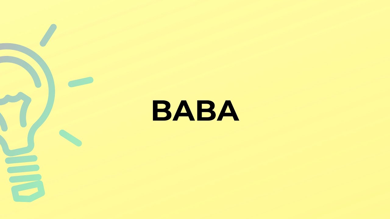 What is the meaning of the word BABA? - YouTube