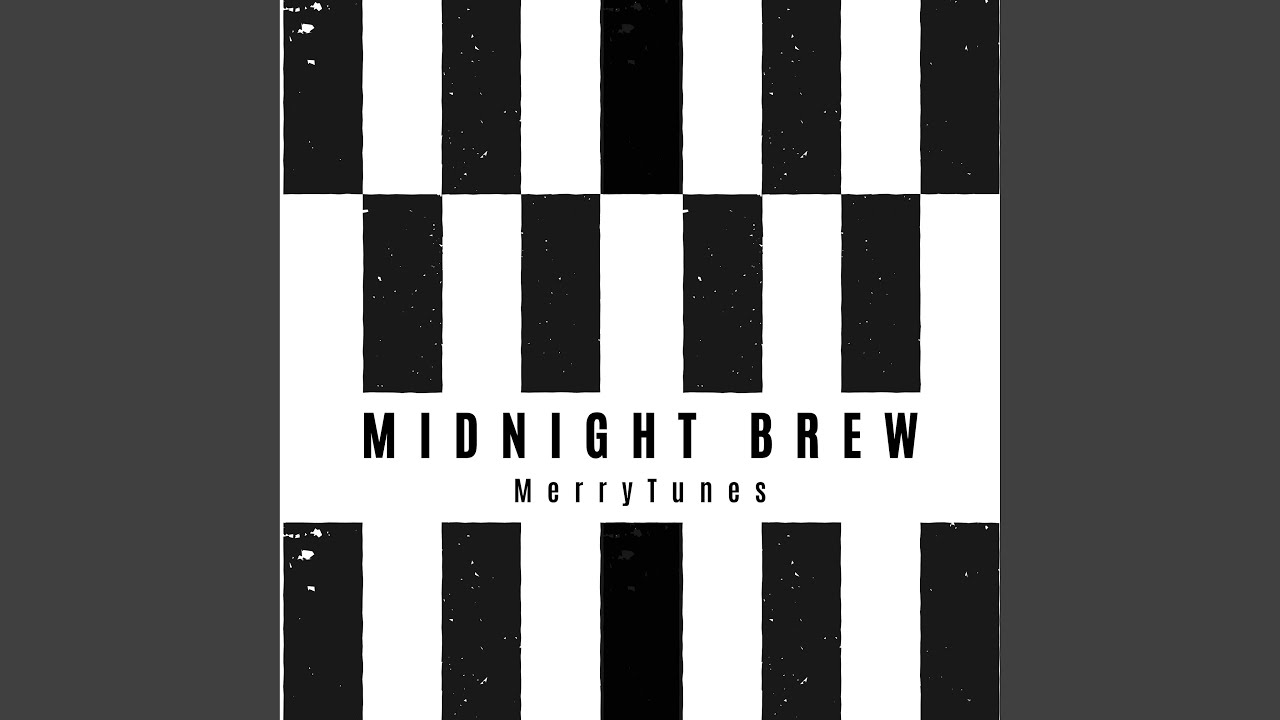 Midnight Brew - YouTube