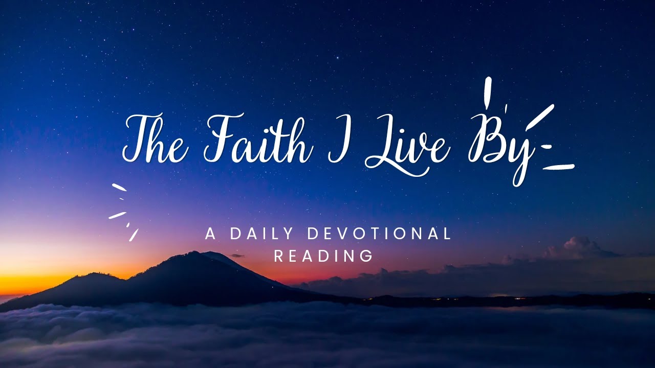 04/23/2023 | The Faith I Live By | Daily Devotional By Jacque G - YouTube