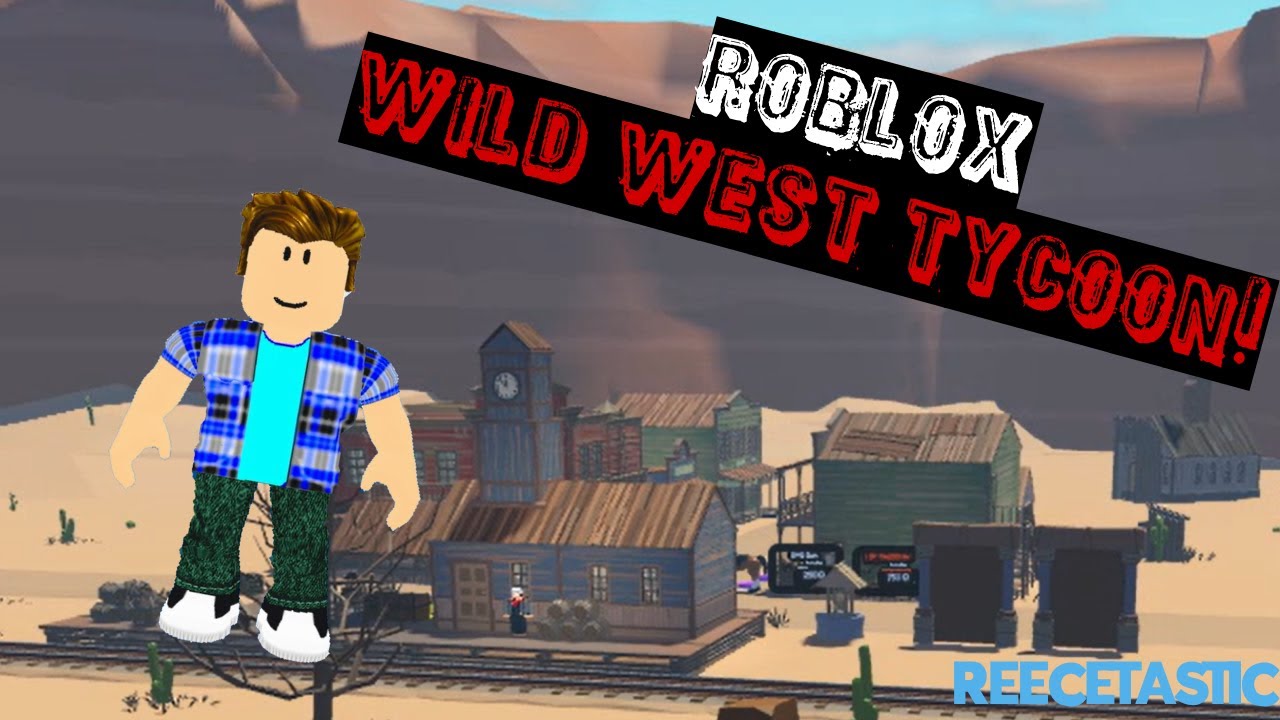 I Built My Own Wild West Town! (ROBLOX Wild West Tycoon) - YouTube