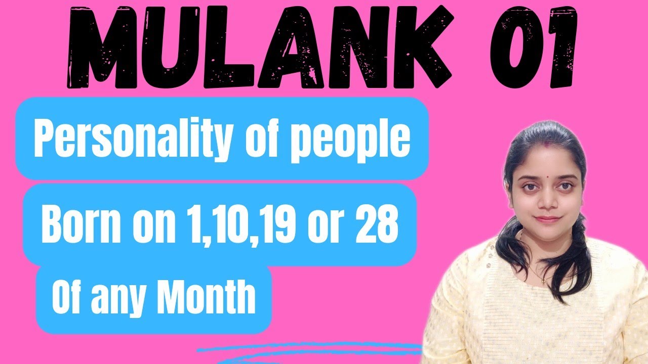 Personality traits of Mulank 1|People born on 1,10,19,28 of any month ...