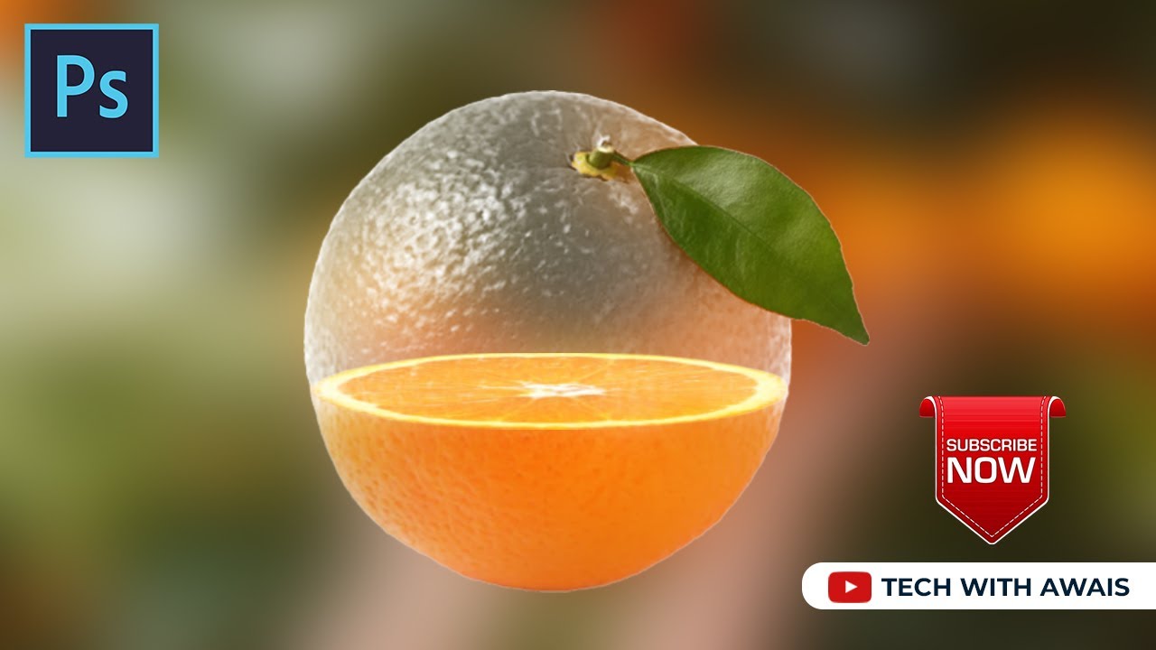 Orange Manipulation Photoshop _ Water Effect Photoshop _ Tech with Awais - YouTube
