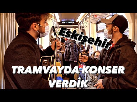 Eskişehir’de, Tramvayda Canlı Müzik Yaptık  (Eğlenceli Dakikalar 🎶)