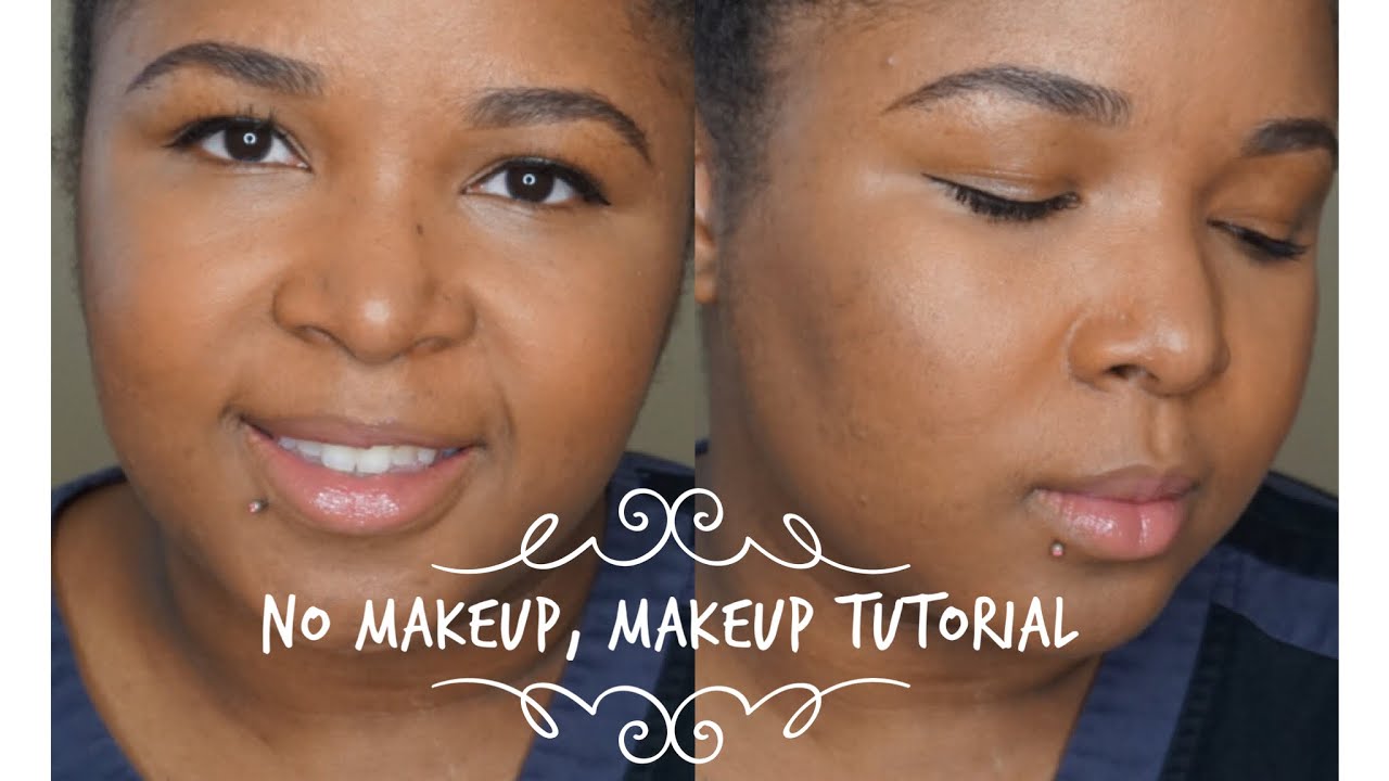Tutorial // No Makeup Makeup Look - YouTube