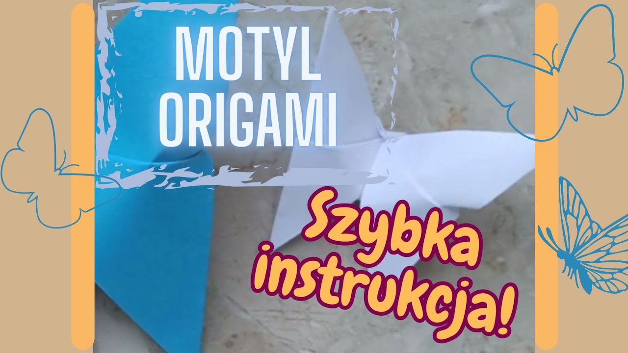 Motyl origami szybka instrukcja - YouTube