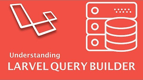 Laravel Query Builder - YouTube