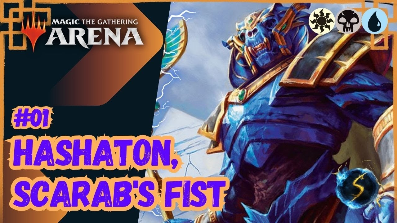 It's Showtime: Hashaton, Scarab's Fist ☀️💀💧 #01 - MTG Arena - Historic ...