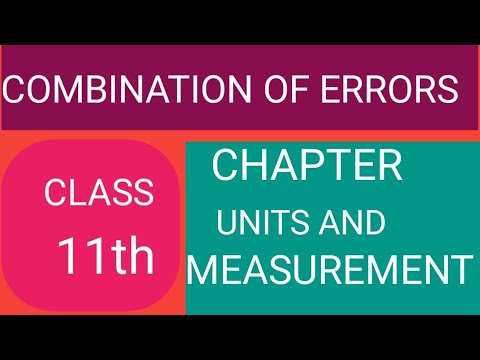 Chapter units and measurement. # combination of errors - YouTube