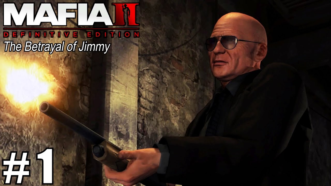 Mafia 2: Definitive Edition - The Betrayal Of Jimmy - Mission #1 ...