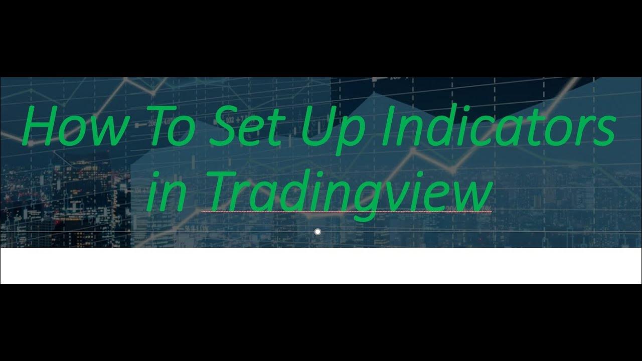 How to Setup Indicators in Tradingview - YouTube