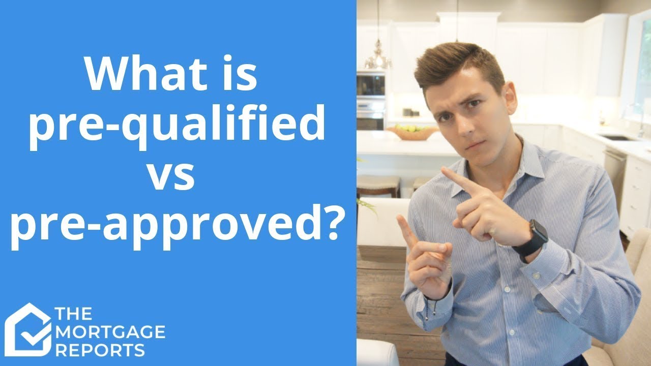 What Is Pre-qualified vs. Pre-approved For A Mortgage? - YouTube