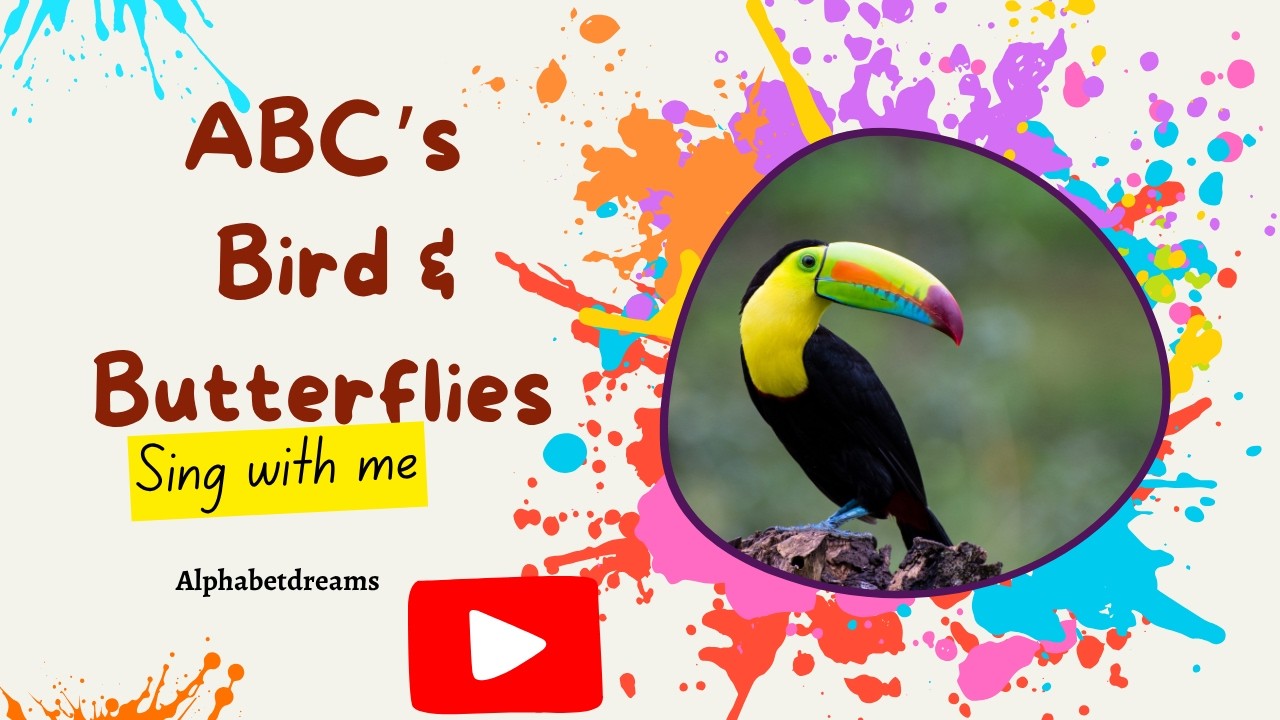 "ABC Birds & Beautiful Songs \| Sing With Me and Learn the Alphabet ...