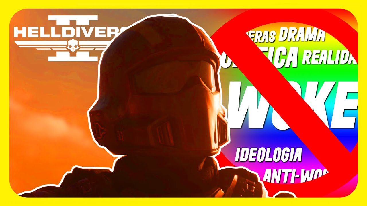 HELLDIVERS 2 vs. EL WOKE Y EL ANTI-WOKE - YouTube