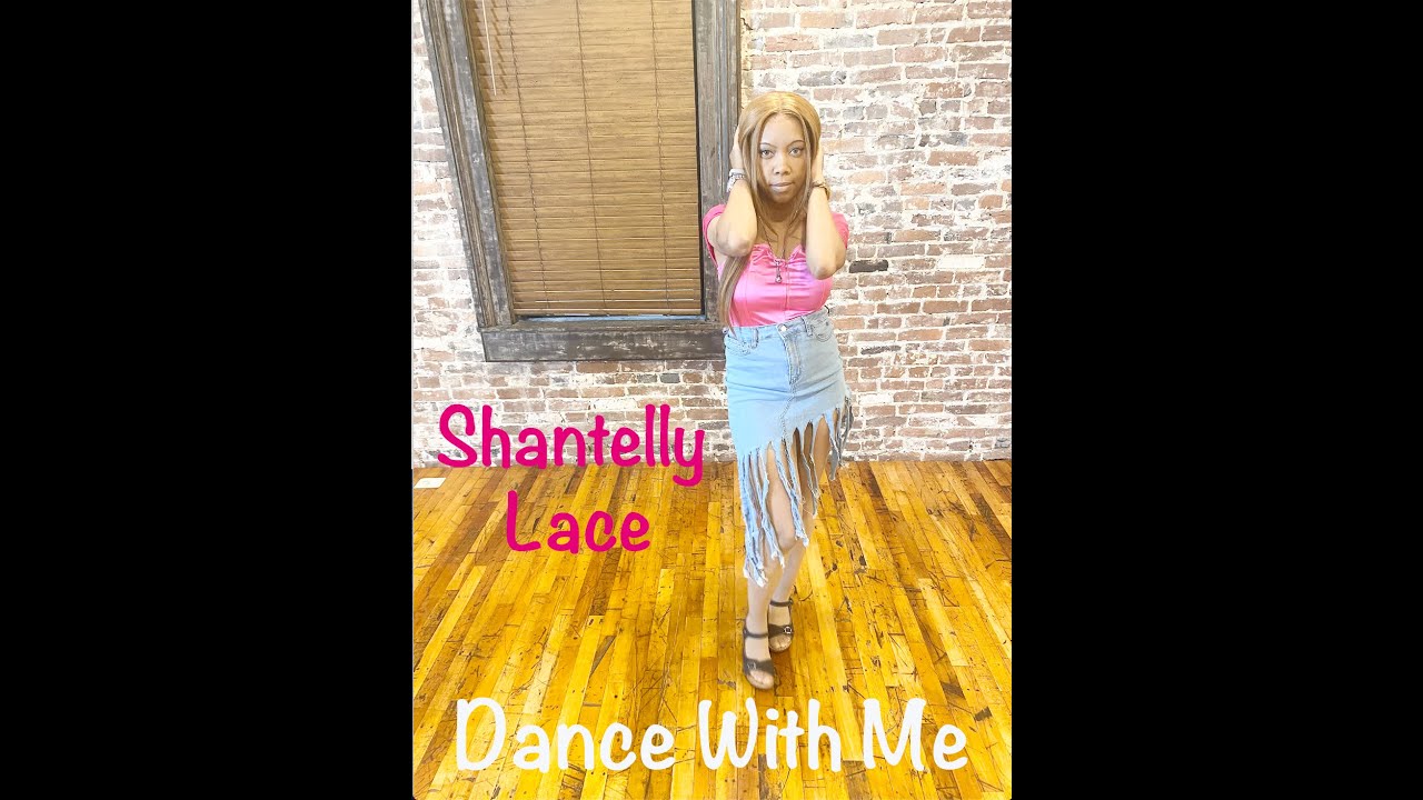 Shantelly Lace - Dance With Me (Official Video) - YouTube